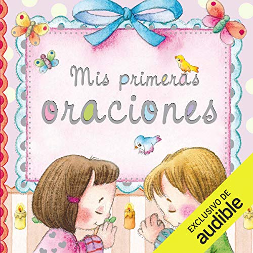 Descargar audiolibro Mis primeras oraciones - 【 Descarga Gratis】